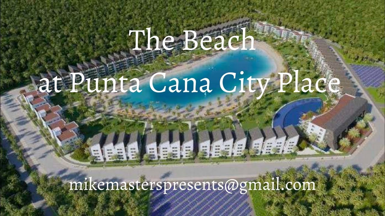The Beach At Punta Cana City Place - YouTube