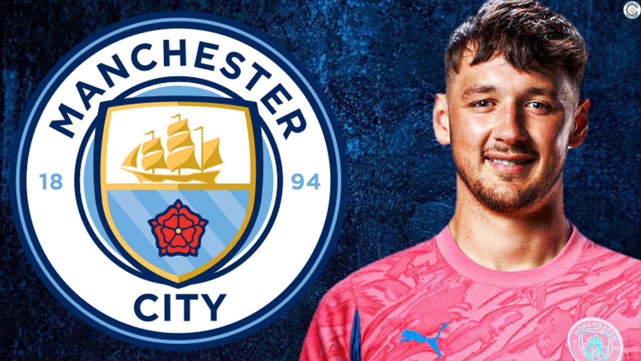 Man City Agree £27M Deal To Sign James Trafford | Man City Daily ...