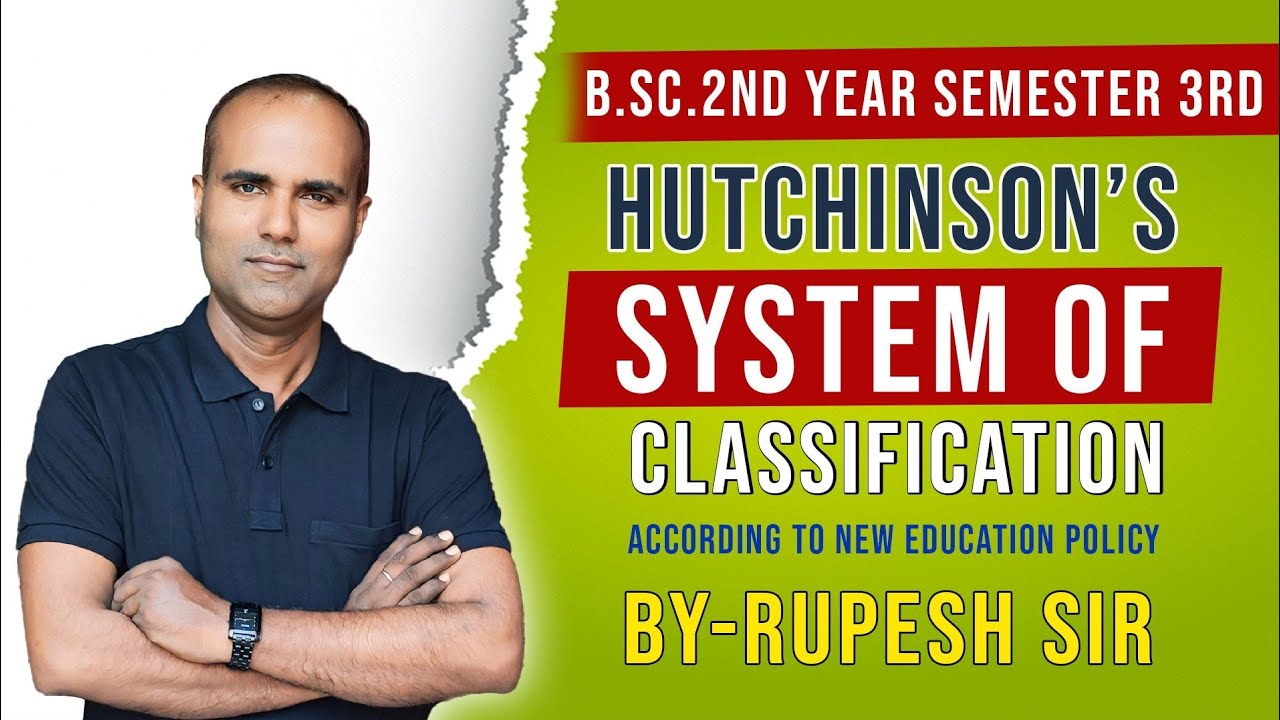 Hutchinson's System of Classification #bsc3rdsemester #mscbotany # ...