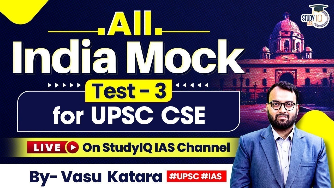 All India Mock Test - 3 for UPSC CSE - Discussion & Analysis | StudyIQ ...
