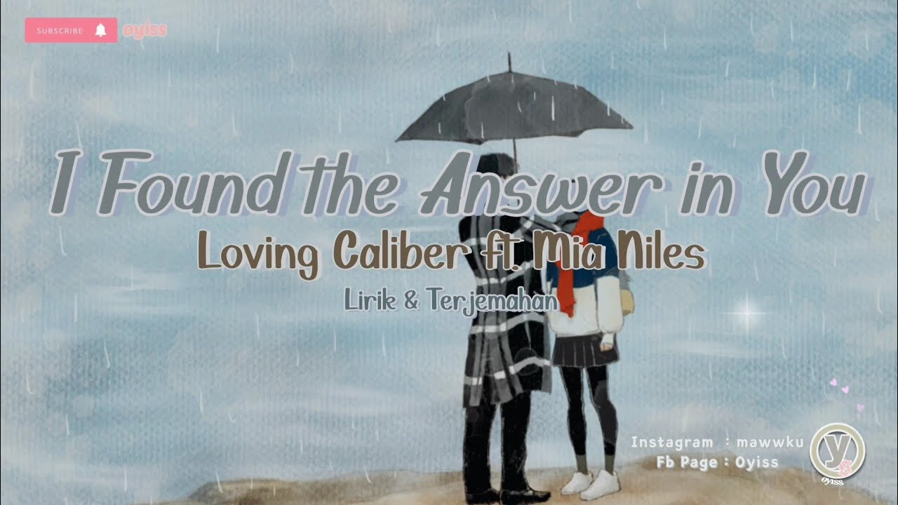 I Found the Answer in You - Loving Caliber ft. Mia Niles (oyis lirik dan terjemahan) - YouTube