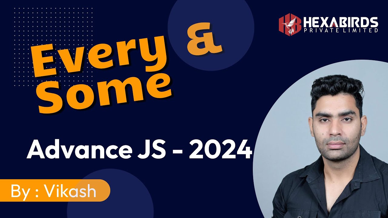Every And Some Methods In Javascript Javascript Tutorial 2024 Youtube 5591