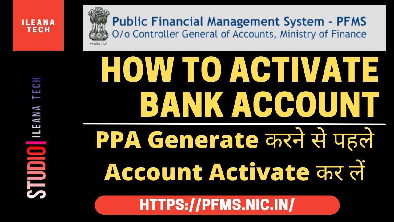 How To Activate Bank Account before Generating PPA || PFMS || iLeana ...