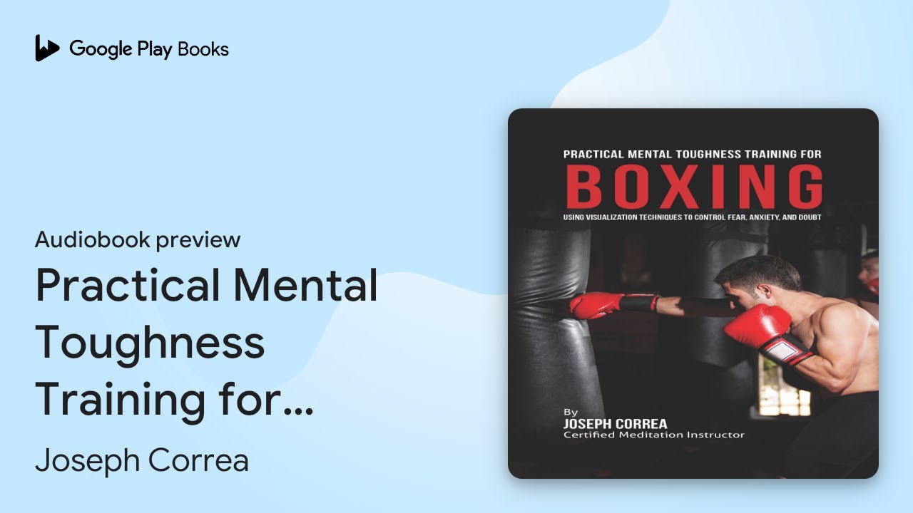 Practical Mental Toughness Training for Boxing:… by Joseph Correa ...