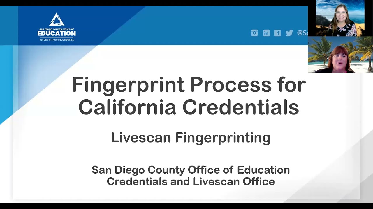 SDCOE Credentials_Understanding the Fingerprint Process for California ...