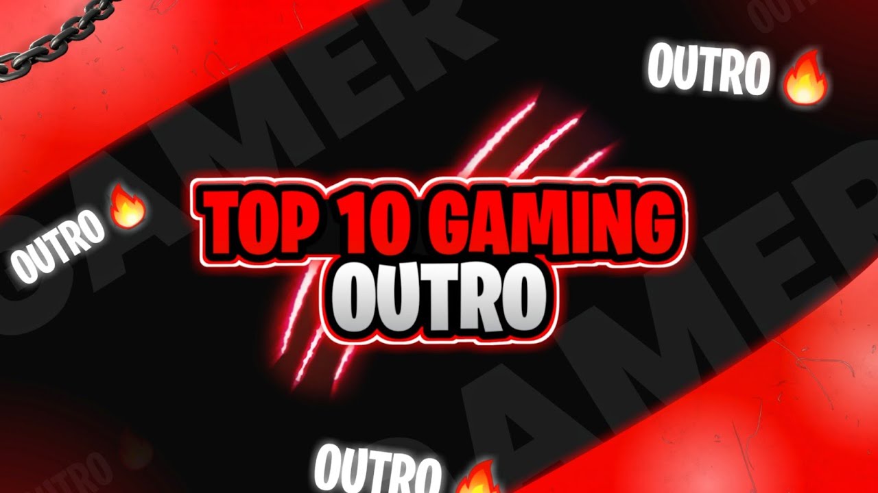 Top 10 Gaming Outro Template Free Download + No Copyright | Gaming ...