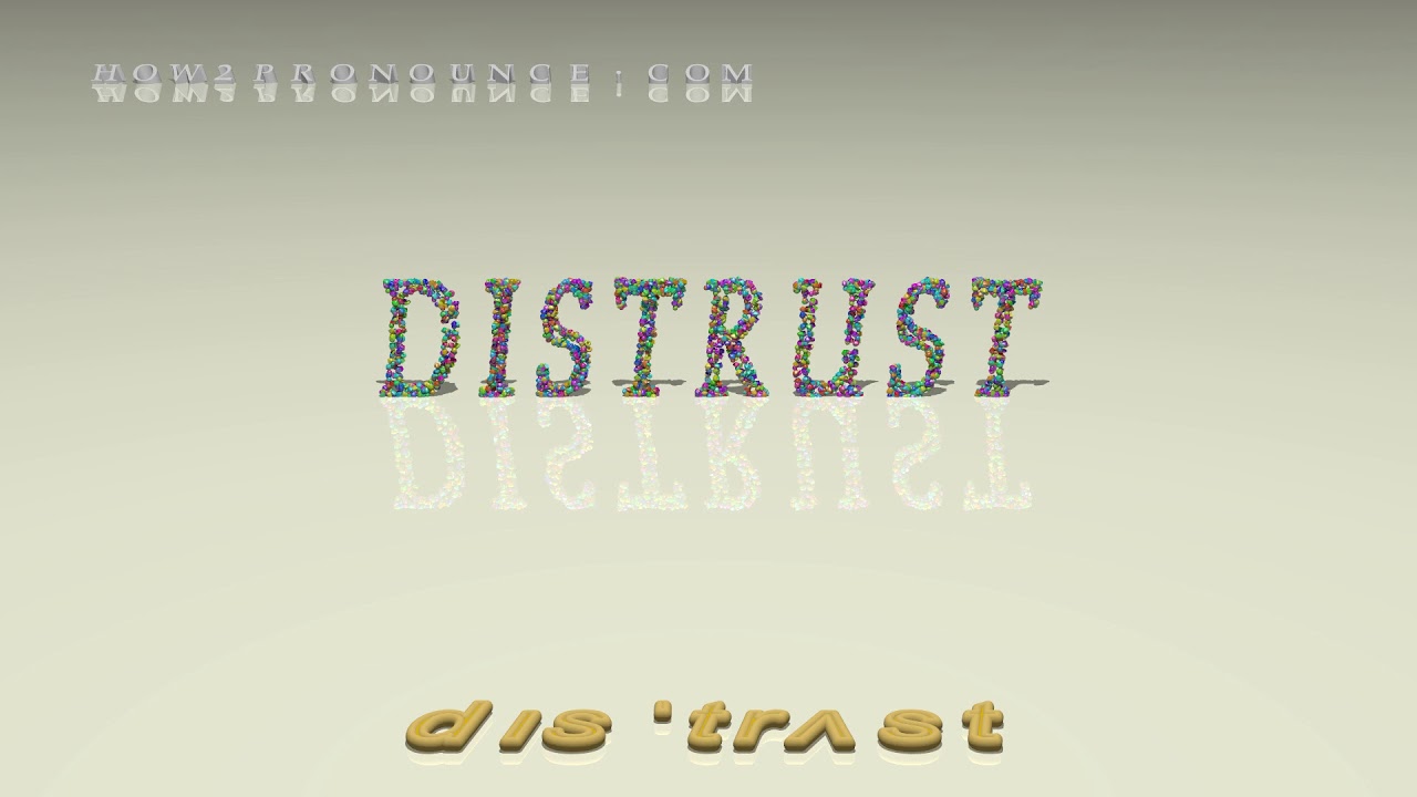 distrust - pronunciation + Examples in sentences and phrases - YouTube