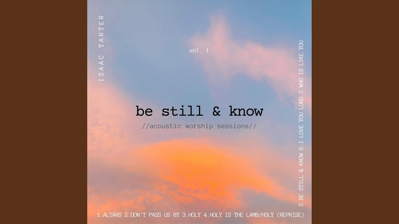 Be Still & Know (Acoustic Version) - YouTube