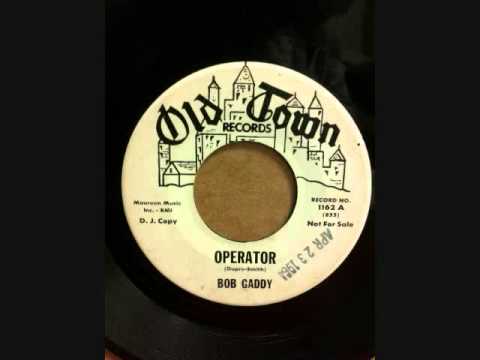 BOB GADDY OPERATOR - YouTube