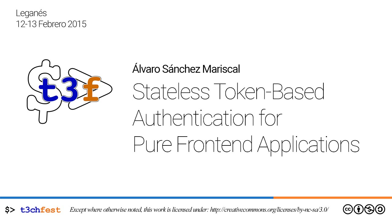 [T3chFest 2015] Stateless Token-Based Authentication for Pure Frontend Applications - YouTube