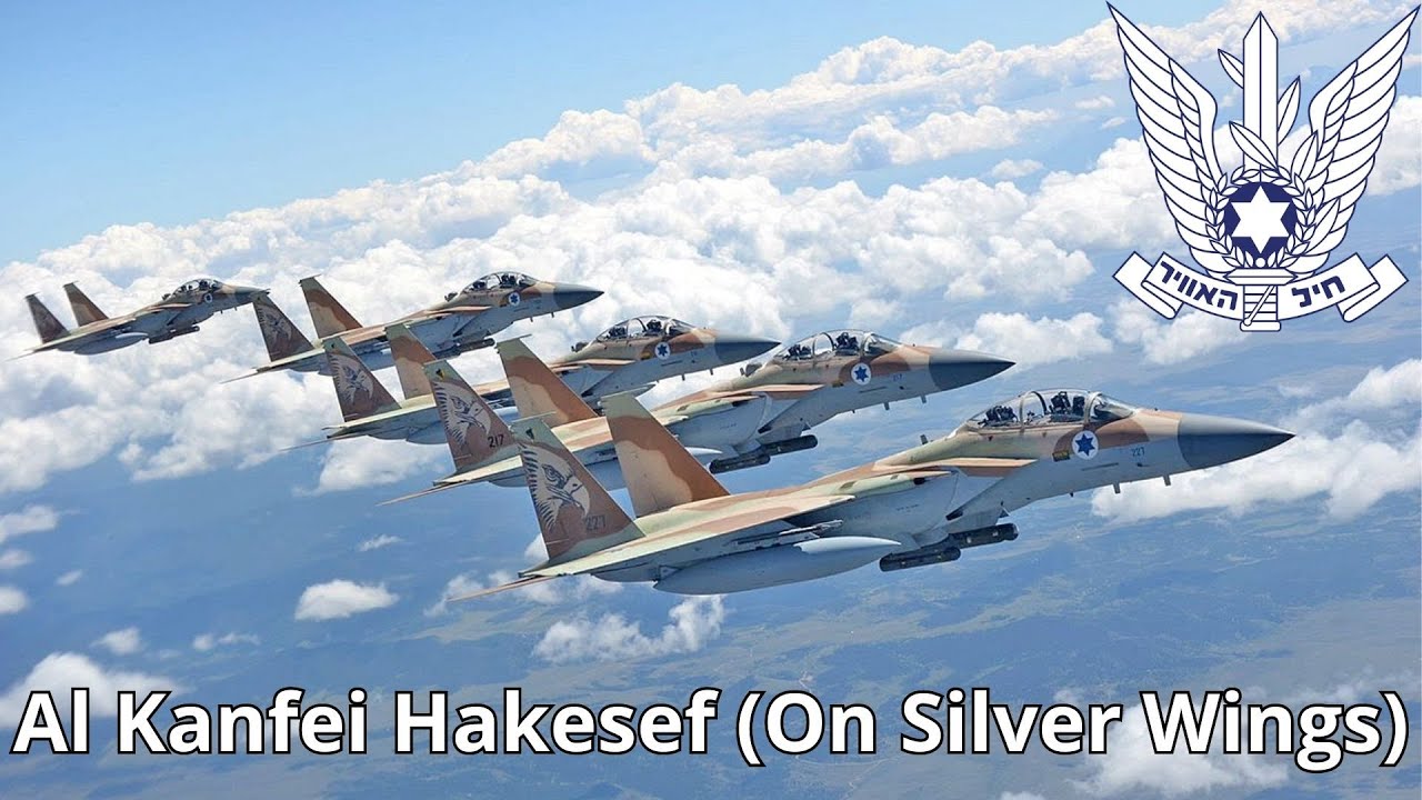 Al Kanfei Hakesef (On Silver Wings) - "על כנפי הכסף" - Israeli Air ...