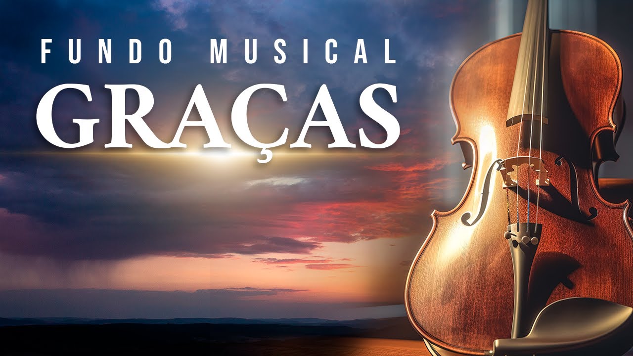 O Mais Emocionante Fundo Piano & Violino para Orações e Pregações ...