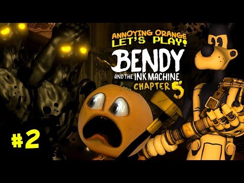BENDY & the Ink Machine Ch. 5 #2 [Annoying Orange Plays]
