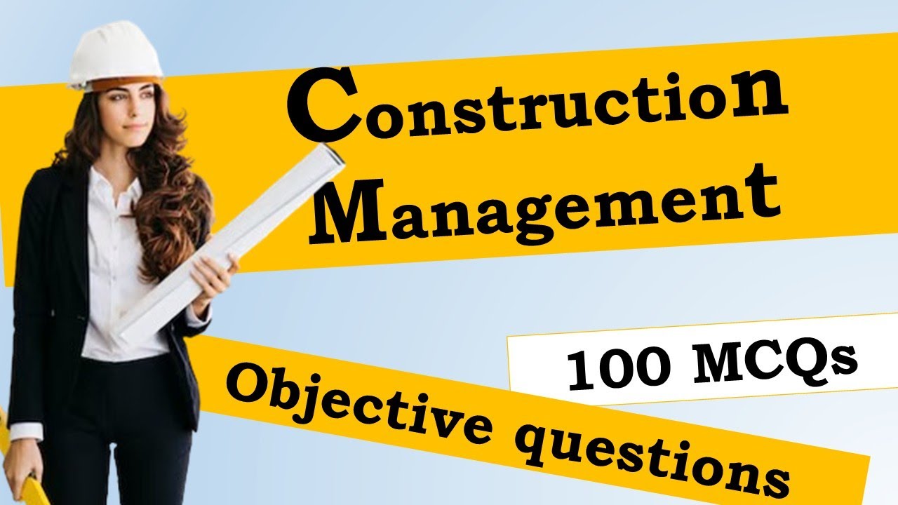 Construction Management || Objective Questions || Civil engineering ...