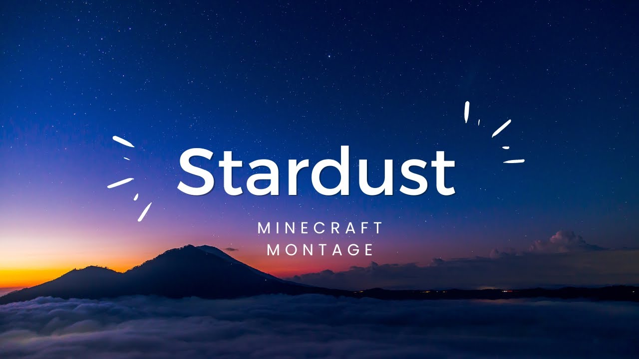 Stardust - Minecraft Montage - YouTube