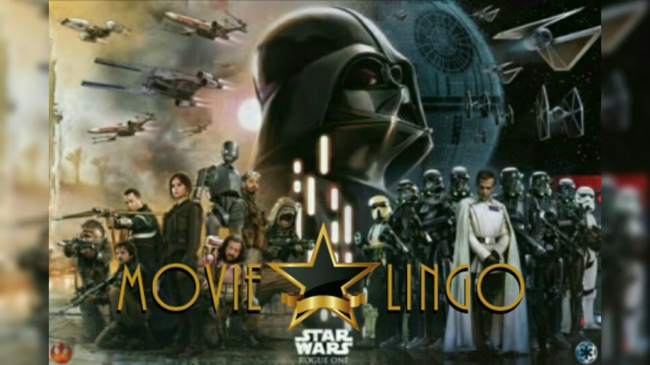 Rogue One Review and Discussion | Movie Lingo - YouTube