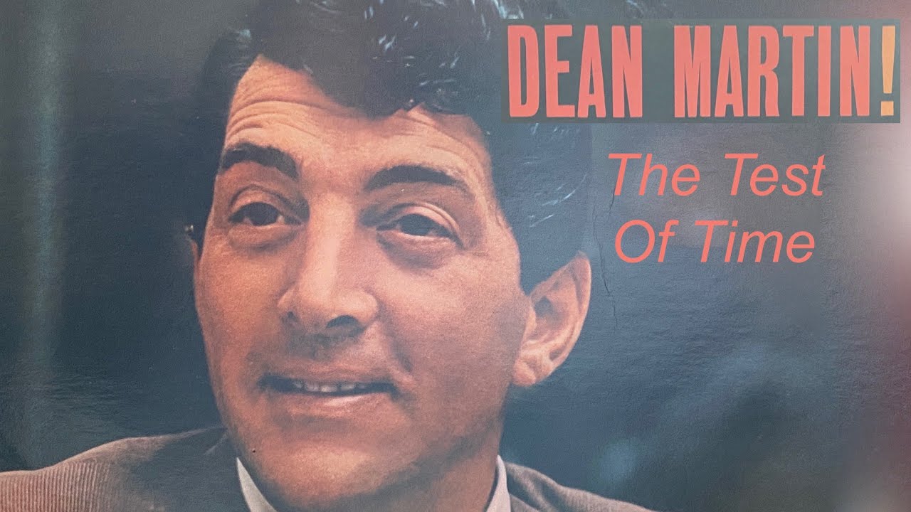 Dean Martin - 'The Test Of Time' - YouTube