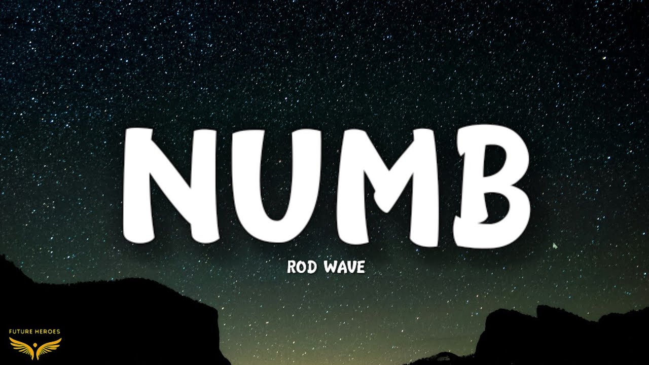 Rod Wave - Numb (Lyrics) - YouTube