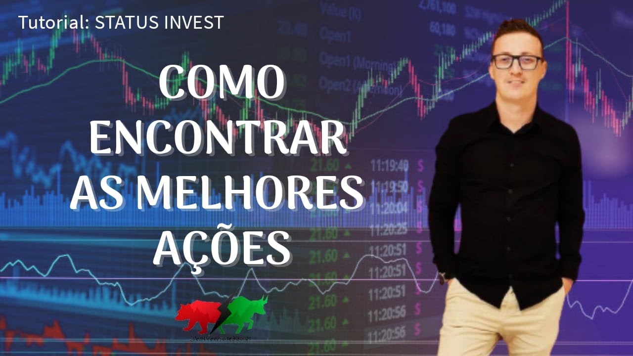 COMO ESCOLHER AS MELHORES AÇÕES utilizando o site STATUS INVEST ...
