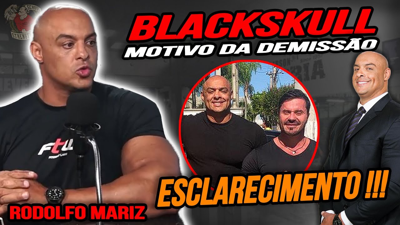 POLÊMICA: ELE EXPÕS O REAL MOTIVO DE SUA DEMISSÃO DA BLACKSKULL !!! | RODOLFO MARIZ - YouTube