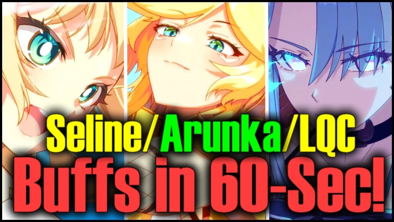 EVERYTHING About Arunka/Seline/LQC Buff in 60-Seconds! - YouTube