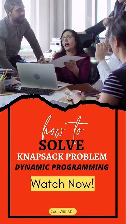 The BEST Explanation For The 0/1 Knapsack Problem With Dynamic Programming - YouTube