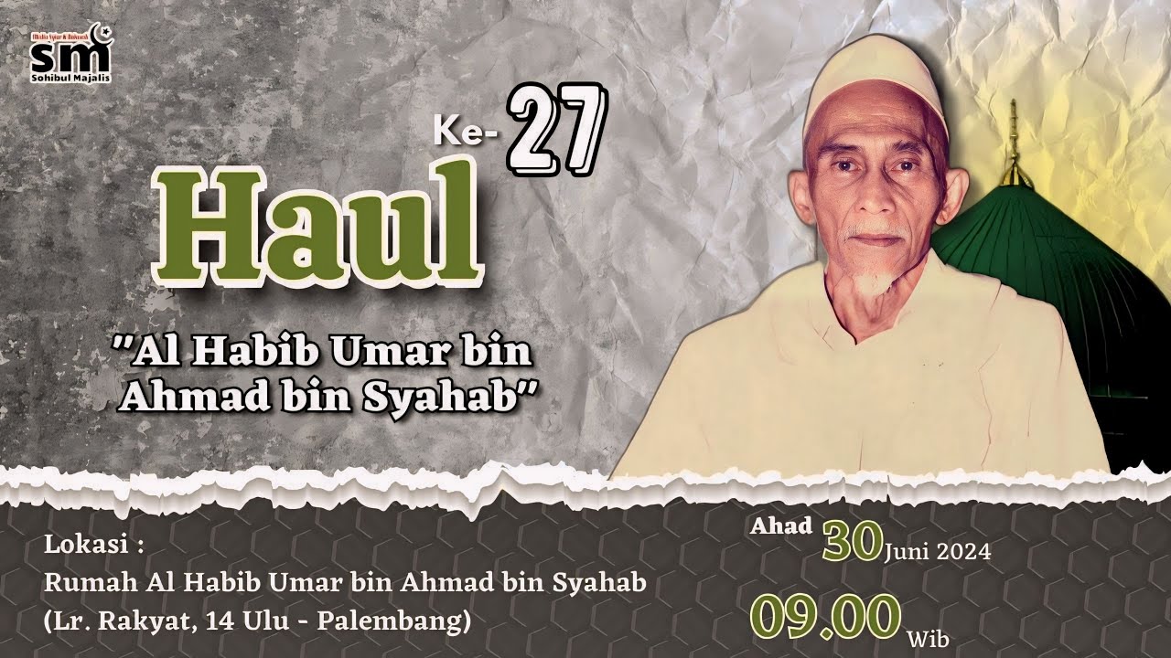 🔴 [ LIVE ] HAUL KE - 27 AL HABIB UMAR BIN AHMAD BIN SYAHAB. - YouTube