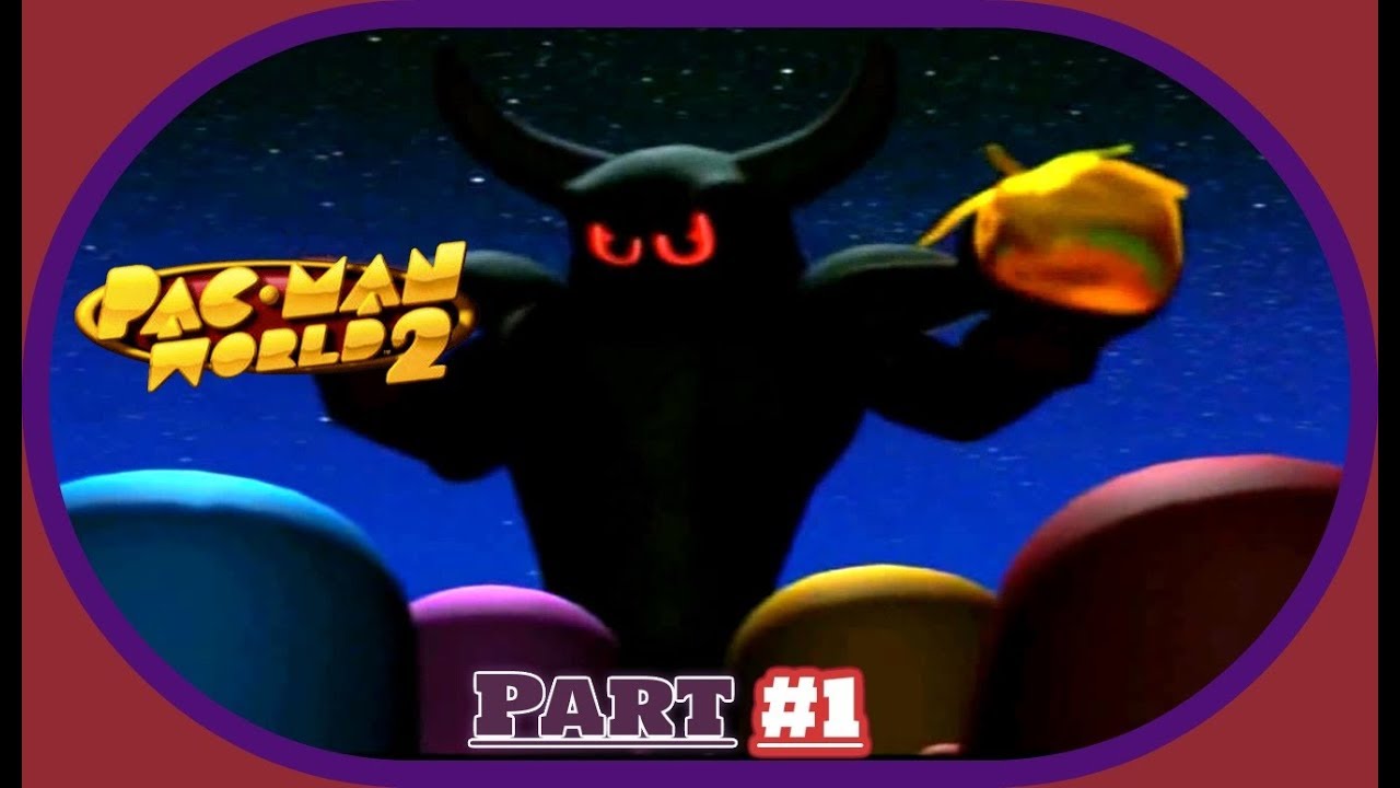Pac-Man World 2-Part 1 | A Spooky Entrance | - YouTube