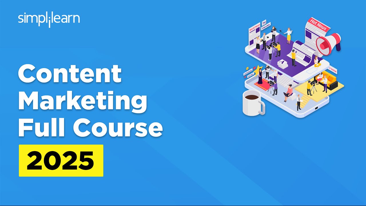 Content Marketing Full Course 2025 | Content Marketing Tutorial For ...