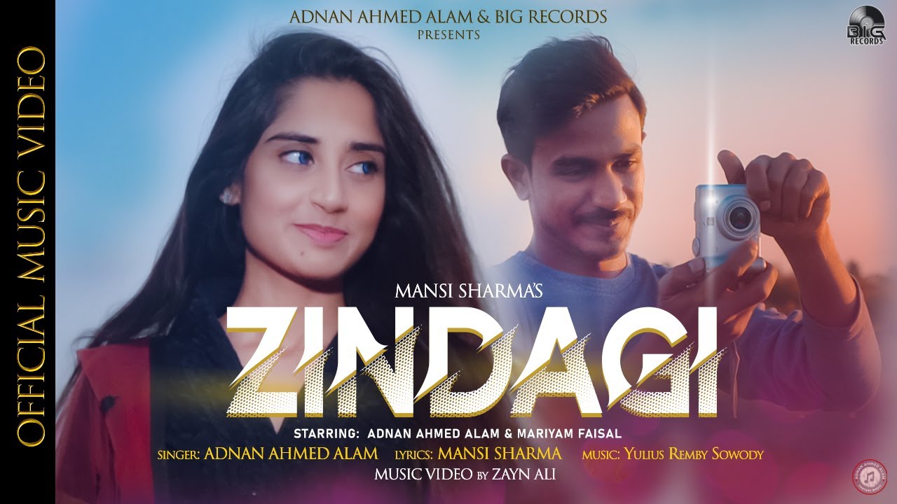 Zindagi (Official Music Video) | Adnan Ahmed Alam | Mansi Sharma ...