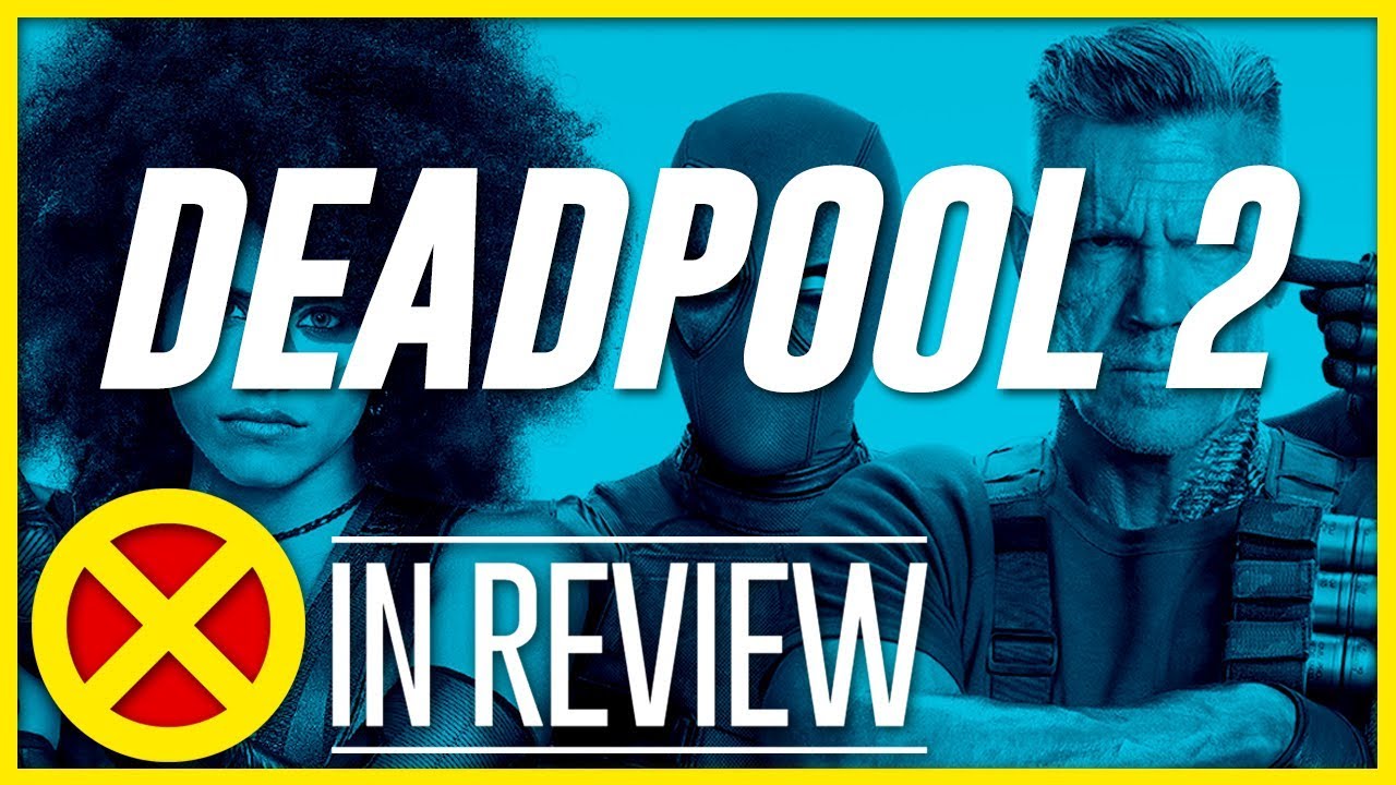 Deadpool 2 - Every X-Men Movie Reviewed & Ranked - YouTube