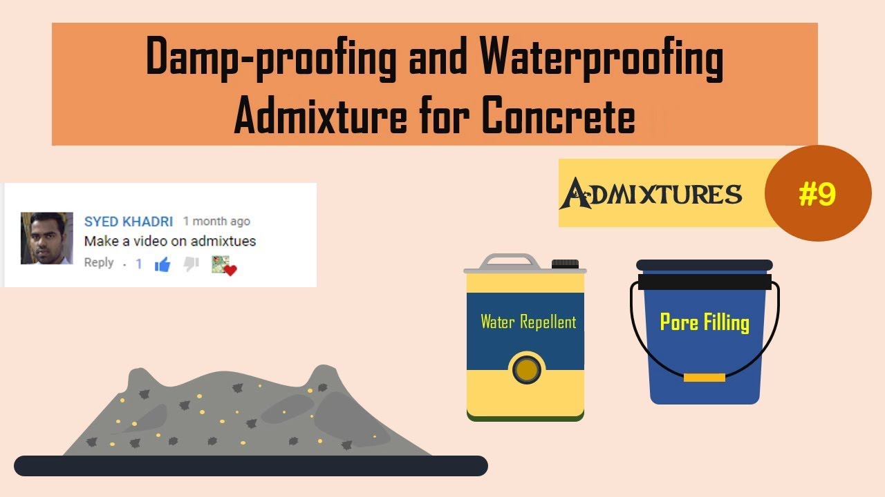 Damp-proofing and Waterproofing Admixture for Concrete || Admixtures #9 ...