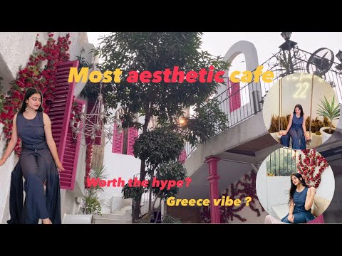 1022 cafe Delhi ||most hyped || Greece vibe ||is it worth the hype ...