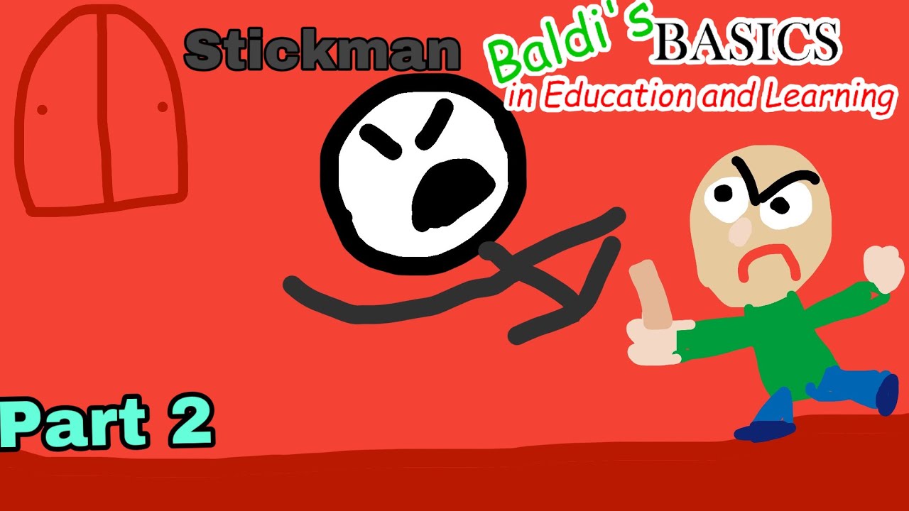 Stickman in Baldi’s Basics Part 2 - YouTube