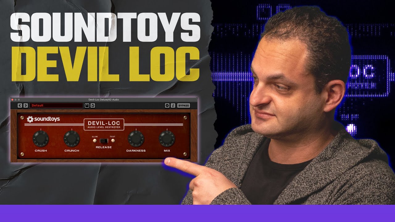Crush Your Sound with Soundtoys Devil-Loc (A Full Walkthrough) - YouTube