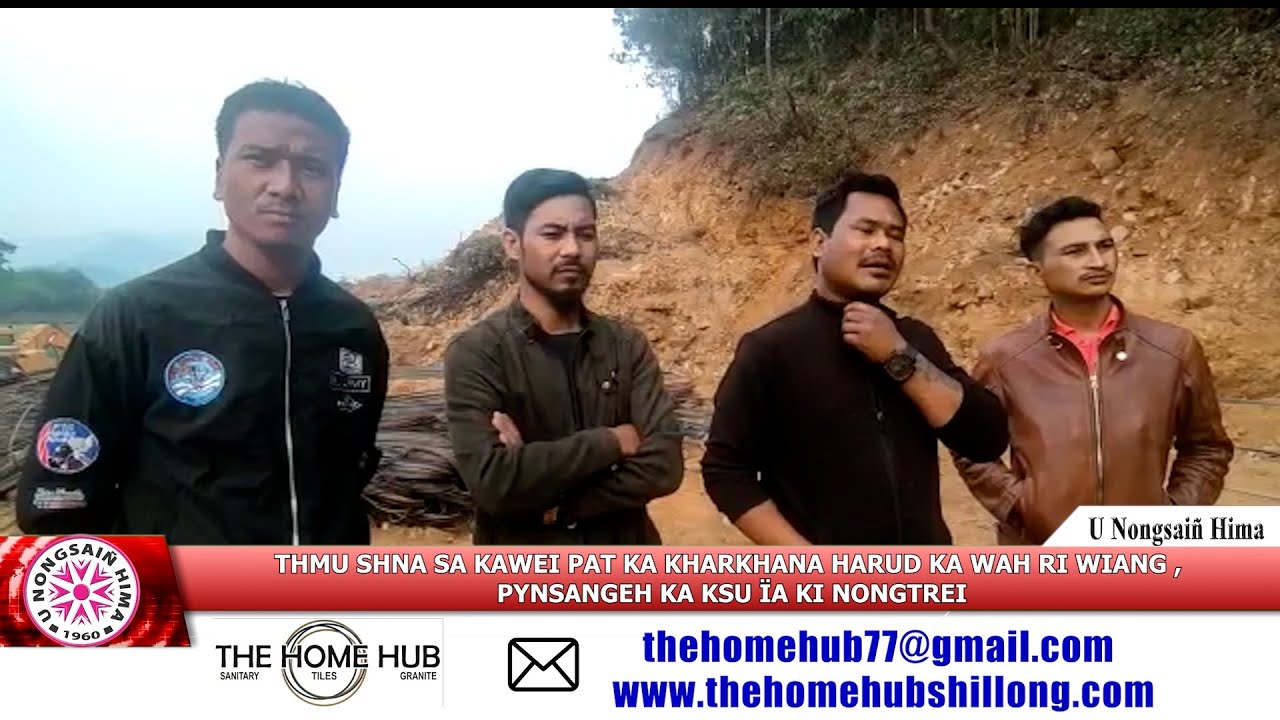 THMU SHNA SA KAWEI PAT KA KHARKHANA HARUD KA WAH RI WIANG , PYNSANGEH ...