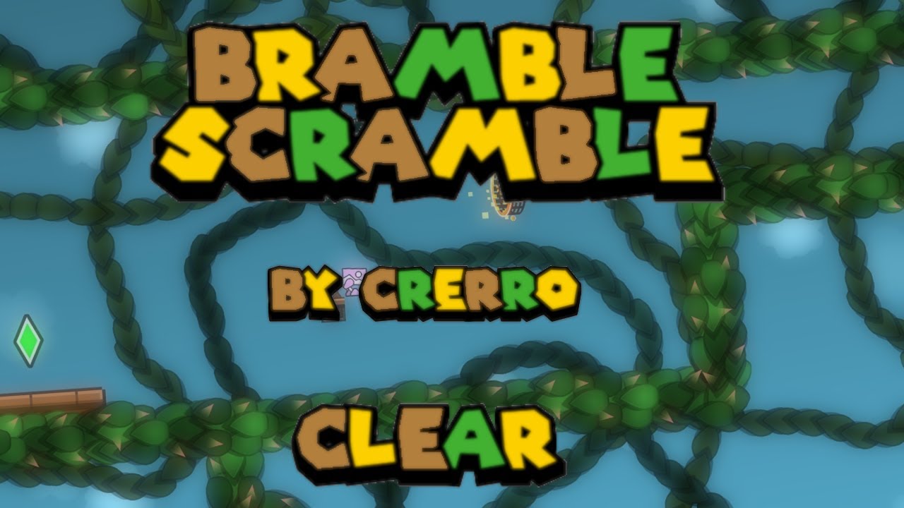 [MY NEW HARDEST] Bramble Scramble by Crerro | Clear (TOP 15 PLATFORMER ...