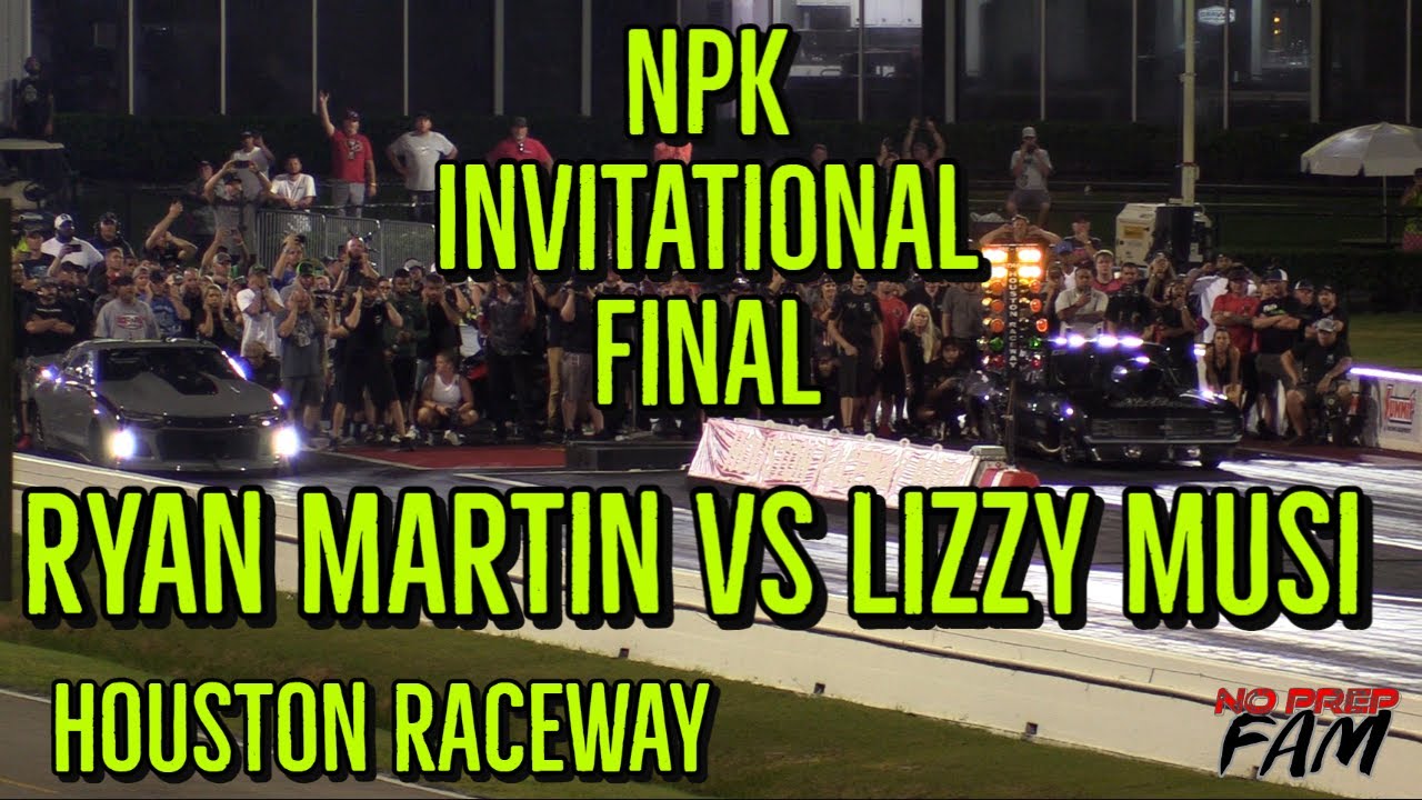 Street Outlaws No Prep Kings - Houston Raceway, Invitational FINAL ...