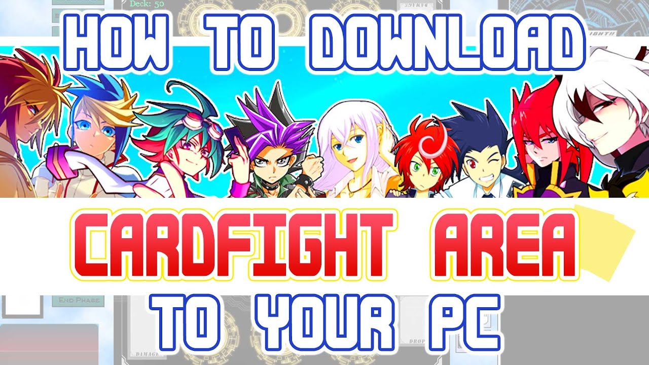 How to Download Cardfight Area (Windows) - YouTube