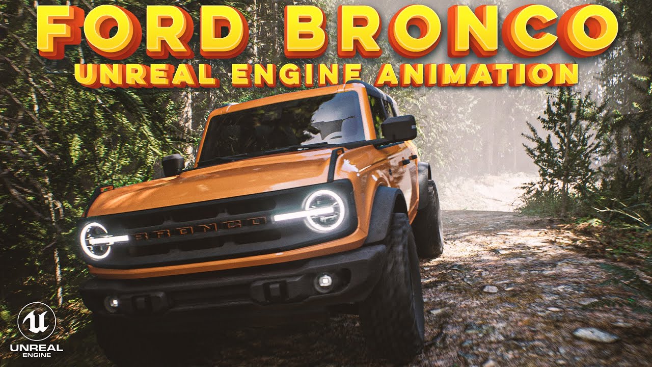 Ford Bronco Unreal Engine Animation - Rush Hour Plugin - YouTube