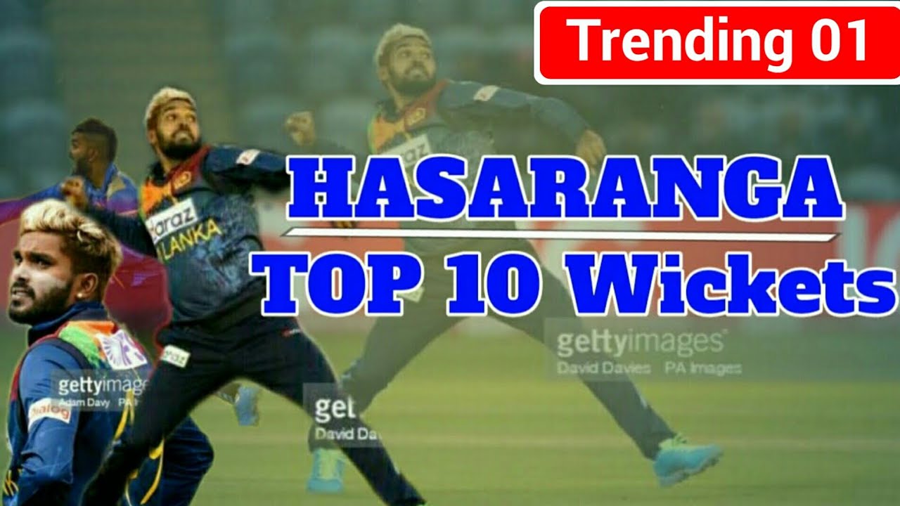 Wanindu Hasaranga Top 10 wickets|Top spining balls|Wanindu hasaranga ...