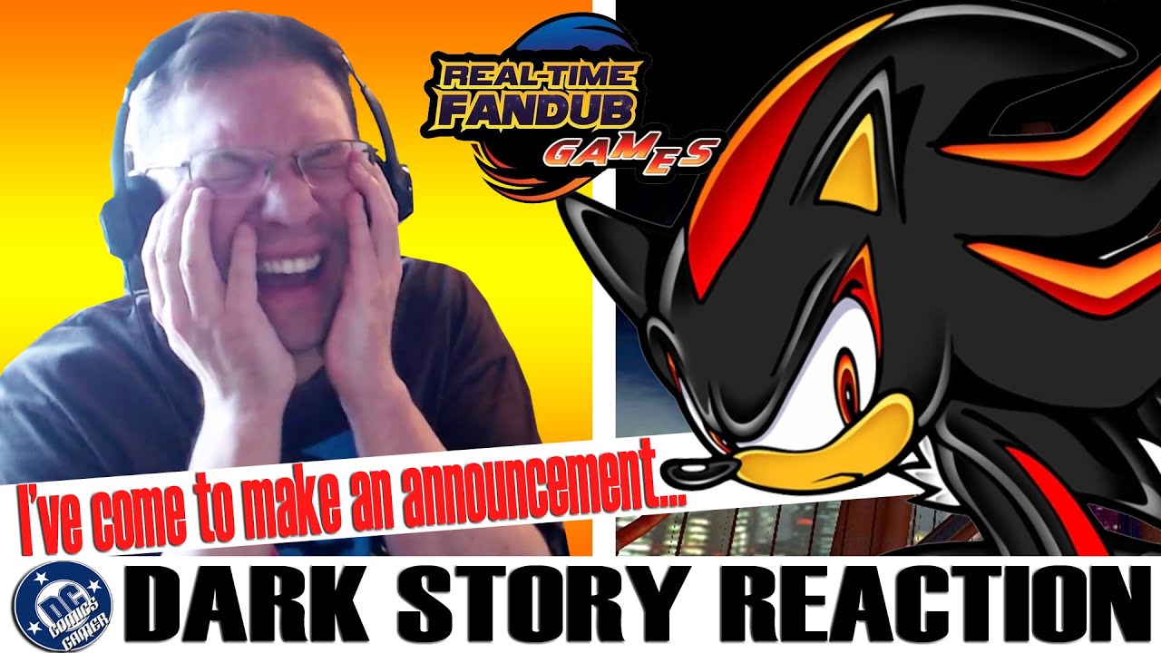 Sonic Adventure 2 DARK STORY AND FINAL Real-Time Fandub REACTION ...
