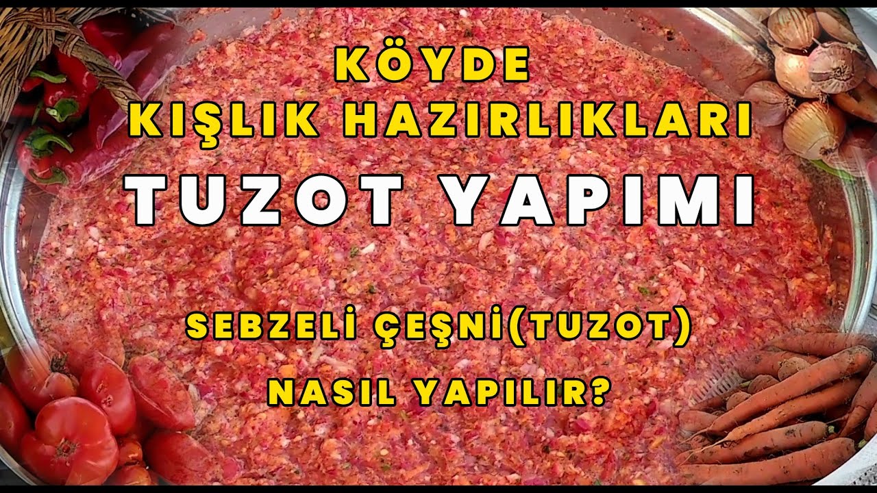 SEBZELİ ÇEŞNİ (TUZOT) NASIL YAPILIR? EV YAPIMI TUZOT TARİFİ, KIŞ ...