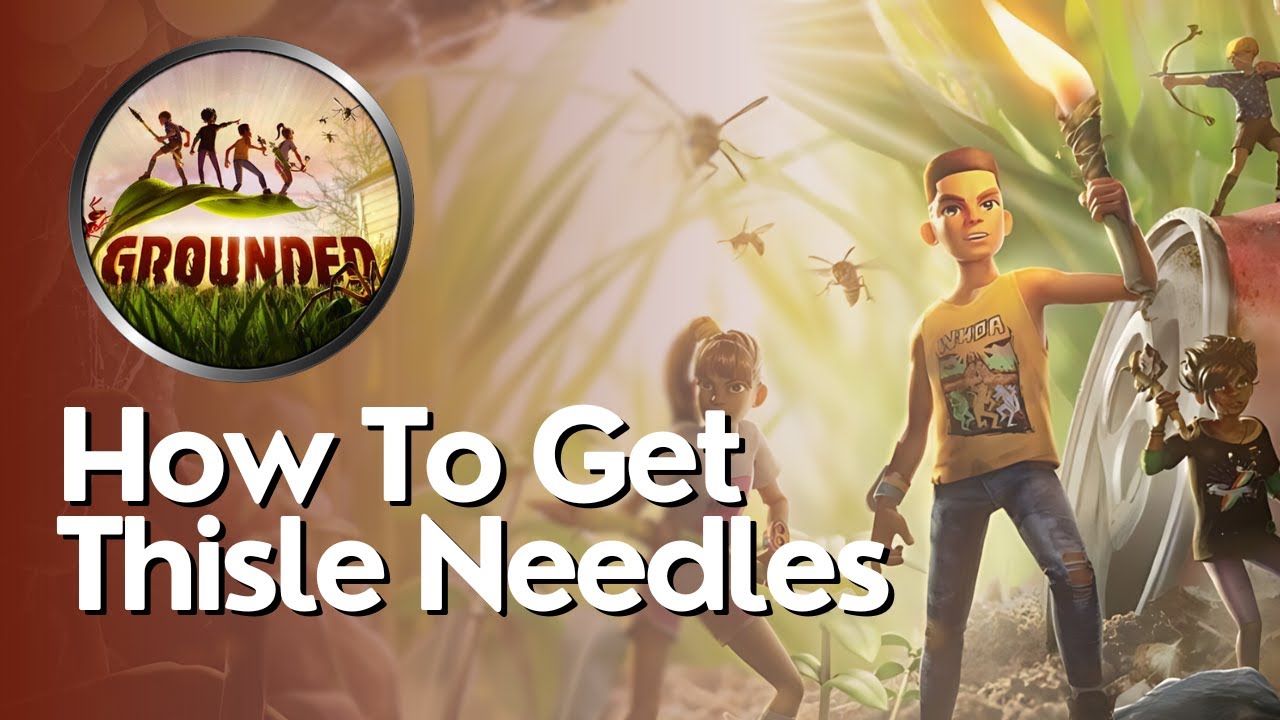 How to Get Thistle Needle in Grounded - YouTube