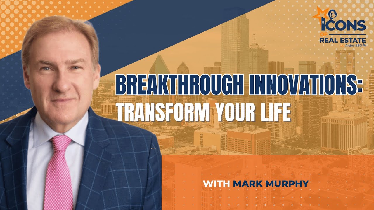 Breakthrough Innovations: Transform Your Life with Mark Murphy - EP 533 ...