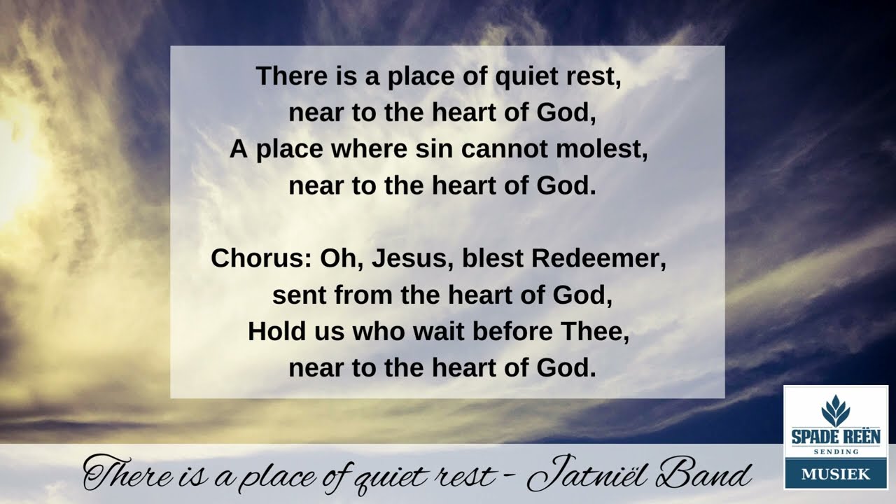 There is a place of quiet rest - YouTube