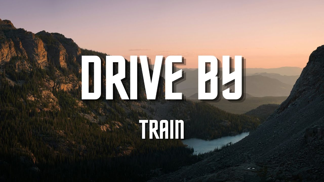 Train - Drive By (Lyrics) - YouTube
