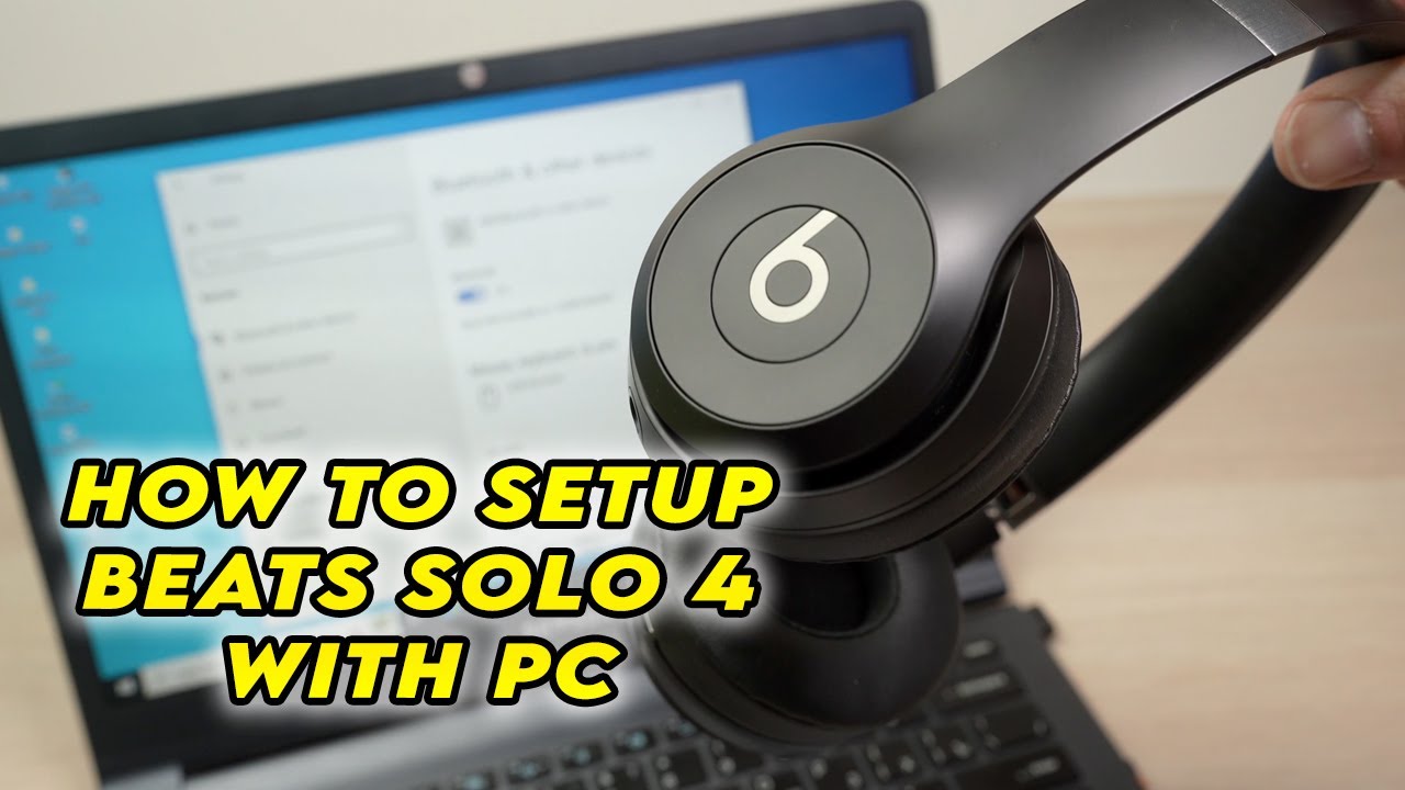 How to Setup PC Computer With Beats Solo 4 Headphones - YouTube
