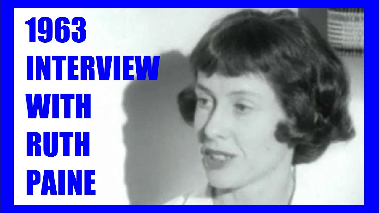INTERVIEW IN LATE 1963 WITH RUTH PAINE (VIA KRLD-TV IN DALLAS, TEXAS ...