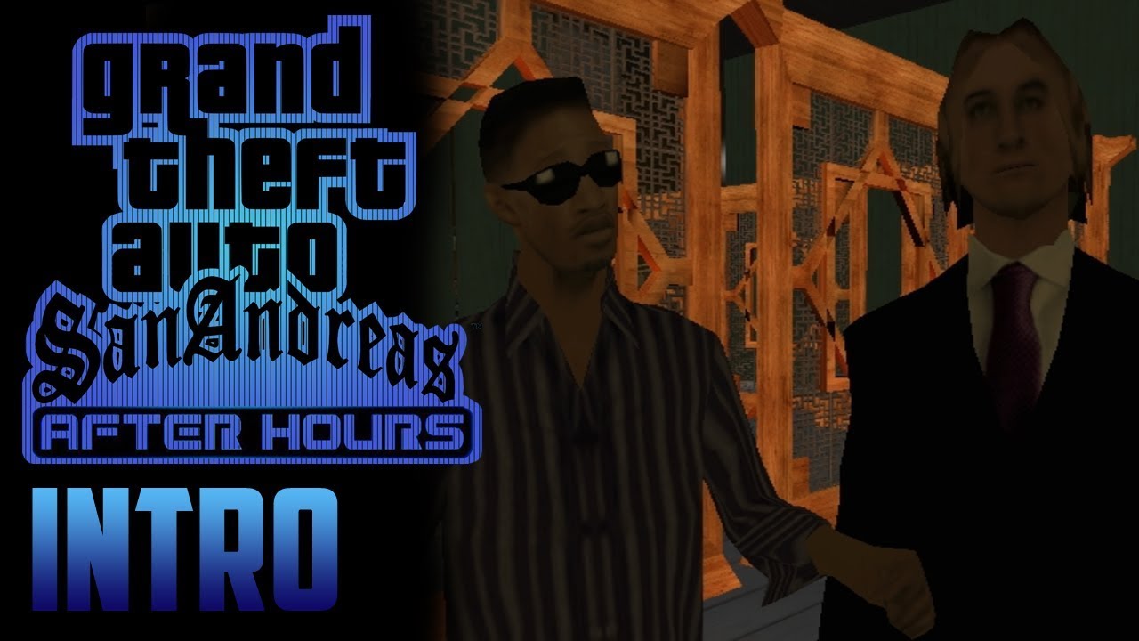 GTA SA: After Hours | Intro [MOD] - YouTube